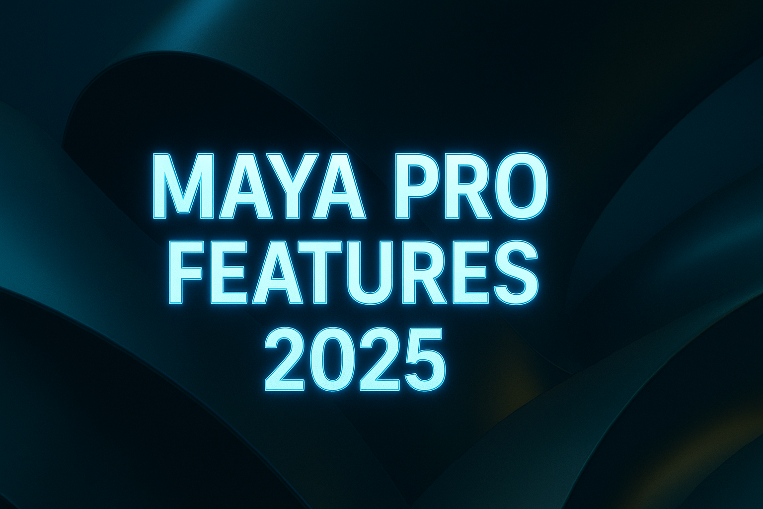 Top Maya Pro Features 2025 Every Animator Should Master| Maya Pro Features 2025